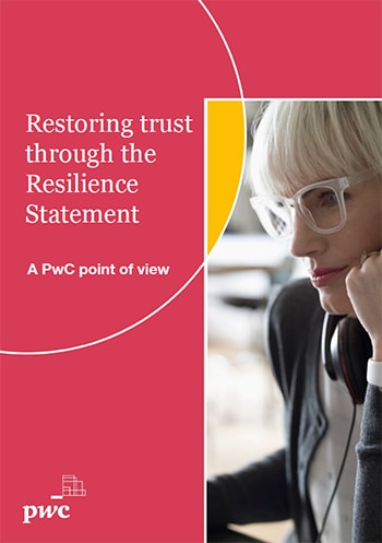 Restoring trust through the Resilience Statement - PwC UK